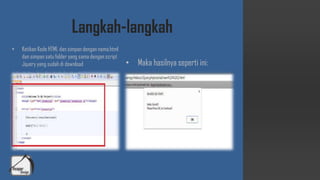 membuat Hello world dengan menggunakan JQuery | PPT