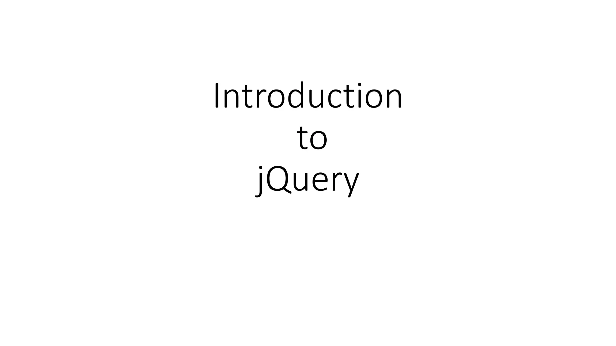 Introduction To Jquery The Basics Ppt 5541