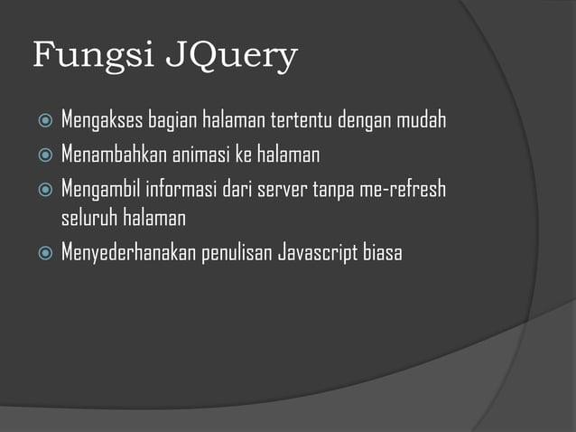 Power point J query dan penggunaannya sebagai validasi form | PPT