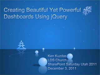 SharePoint - Creating Beautiful Yet Powerful Dashboards Using jQuery | PPT