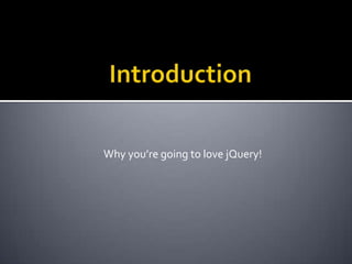 J Query Presentation | PPTX | Web Design and HTML | Internet