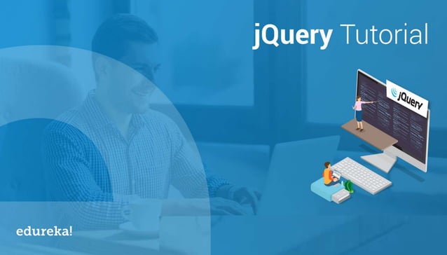 Jquery Tutorial For Beginners Developing User Interface Ui Using Jquery Edureka Ppt
