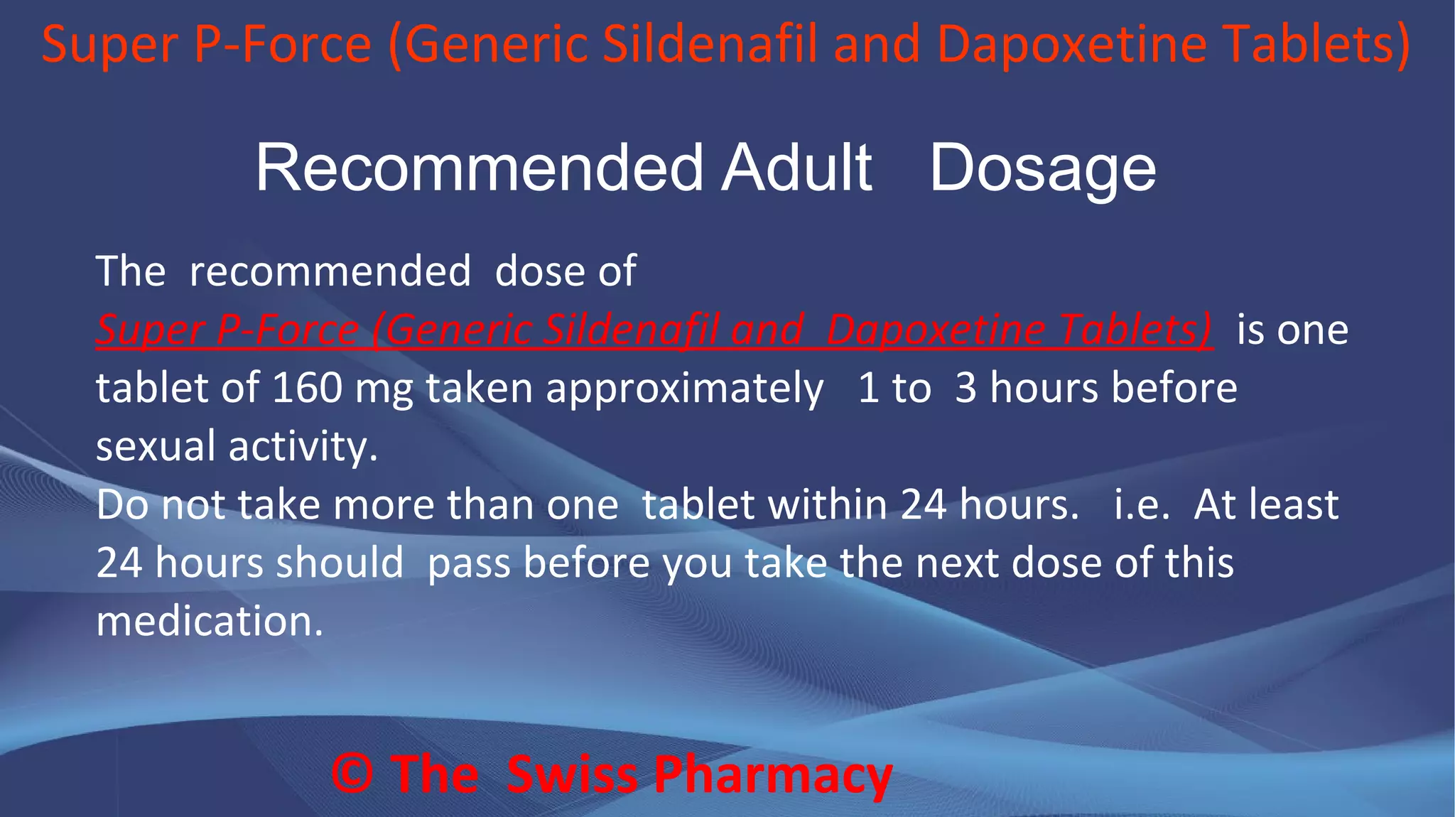 Super P-Force (Generic Sildenafil and Dapoxetine Tablets) | PDF
