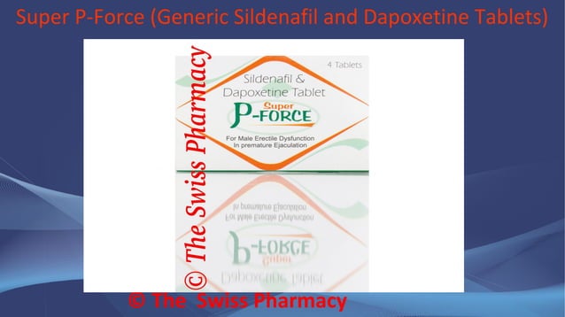 Super P-Force (Generic Sildenafil and Dapoxetine Tablets) | PDF ...