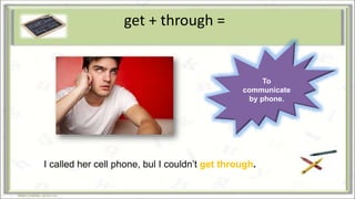 Jr. as1 unit 3 a vocabulary_phrases with get | PPT