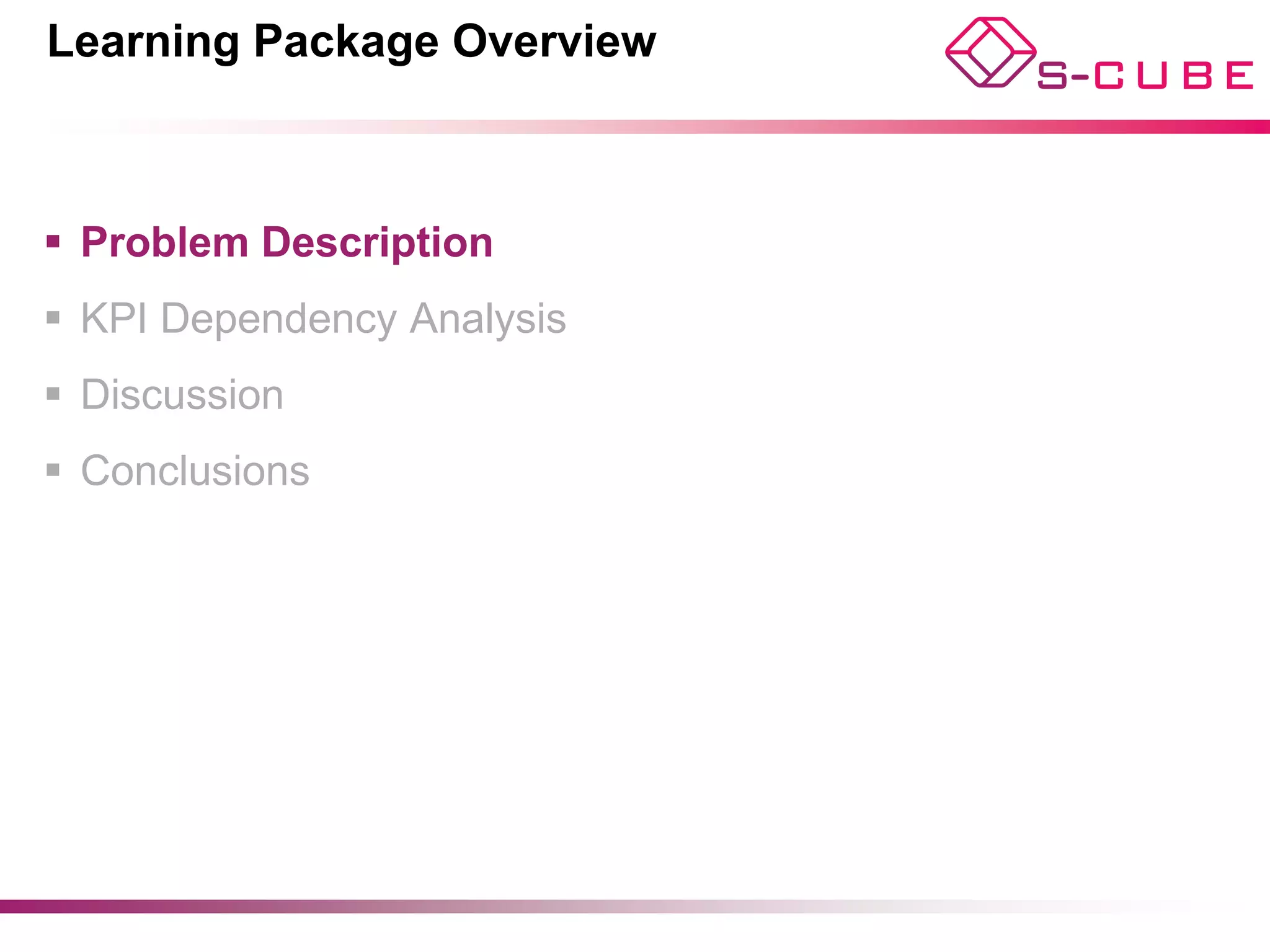 S-CUBE LP: Analyzing Business Process Performance Using KPI Dependency ...