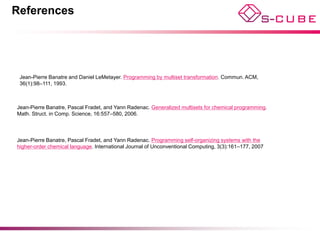 S-CUBE LP: The Chemical Computing model and HOCL Programming | PPT