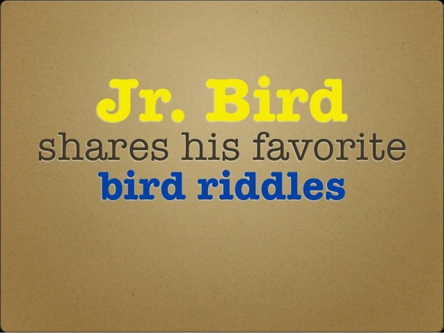 Jr Bird Bird Riddles