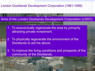 London Docklands redevelopment | PPT