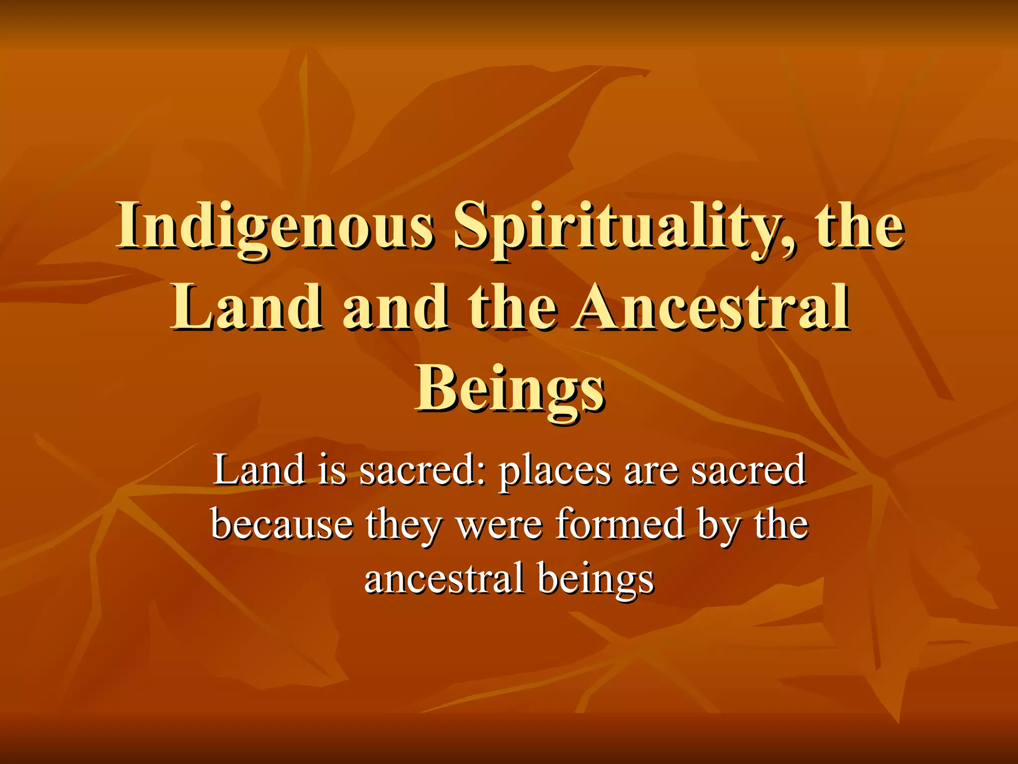 Aboriginal Spirituality and the Land | PPT