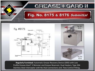 Jay R. Smith Mfg. Co. Grease Gard II | PPSX