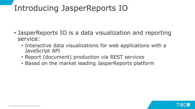 PART 1: Intro To JasperReports IO And How To Build Your First Report | PPT