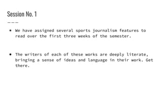JRN 574: Sports Feature Writing - Session One | PPTX