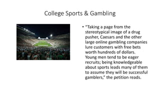 JRN 589 - College Sports & Gambling | PPTX
