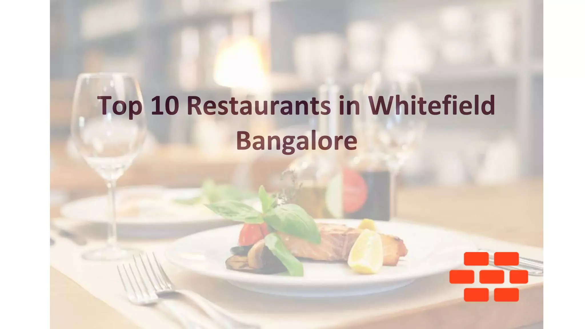 Top 10 Restaurants in Whitefield, Bangalore | PPTX