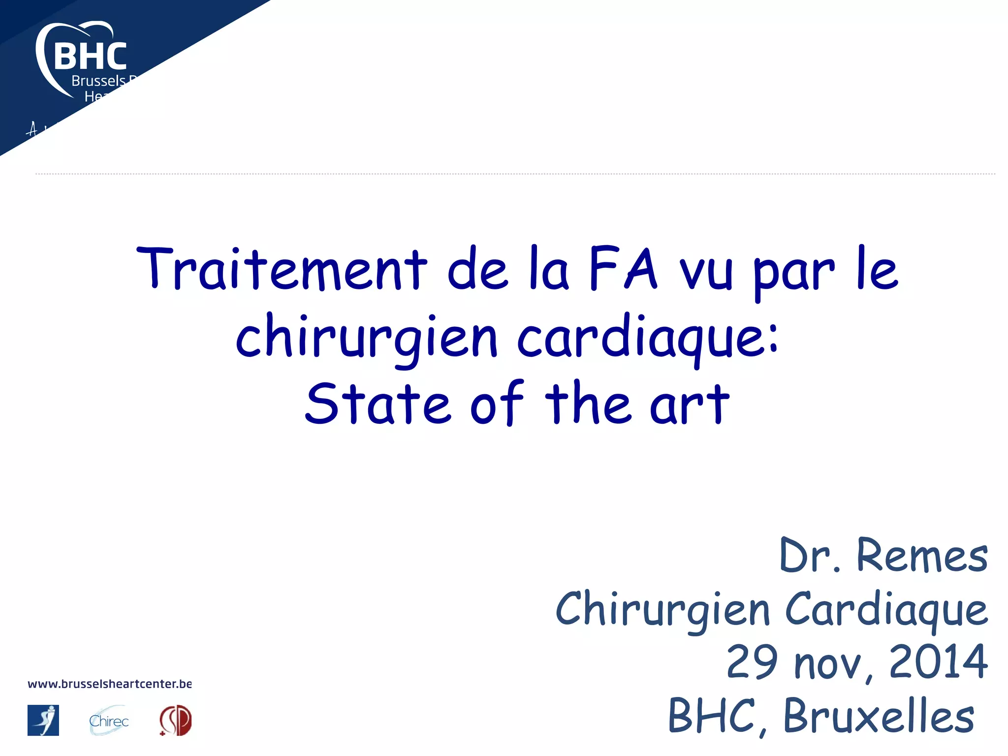 Traitement de la FA vu par le chirurgien cardiaque : state of the art ...