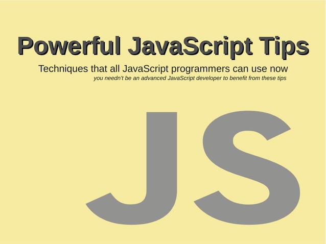Powerful JavaScript Tips and Best Practices | PPT