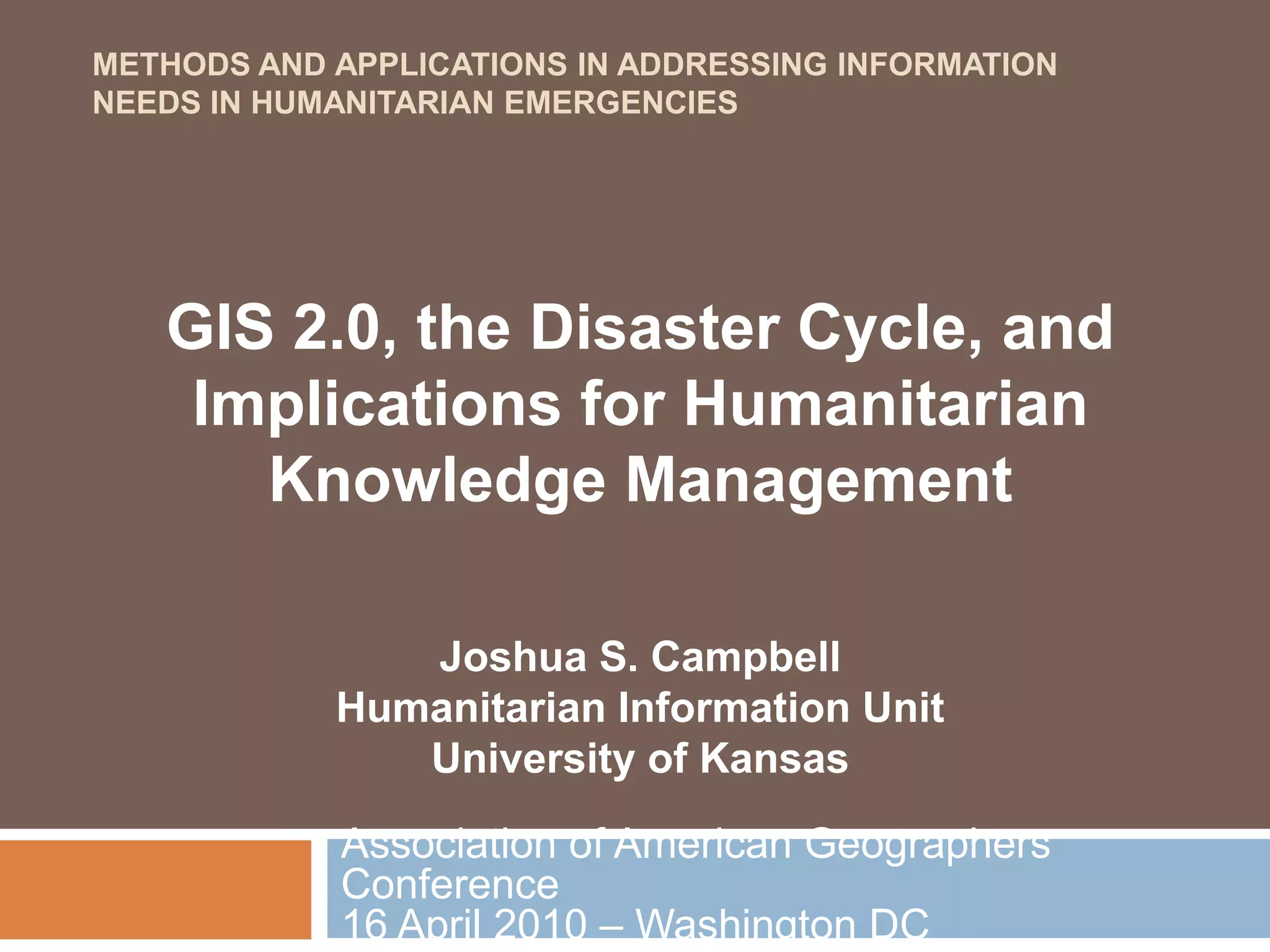 GIS 2.0, The Disaster Cycle, and It's Implications for Humanitarian ...