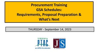 GSA Schedule: Requirements, Proposal Prep and - What's Next | PPT