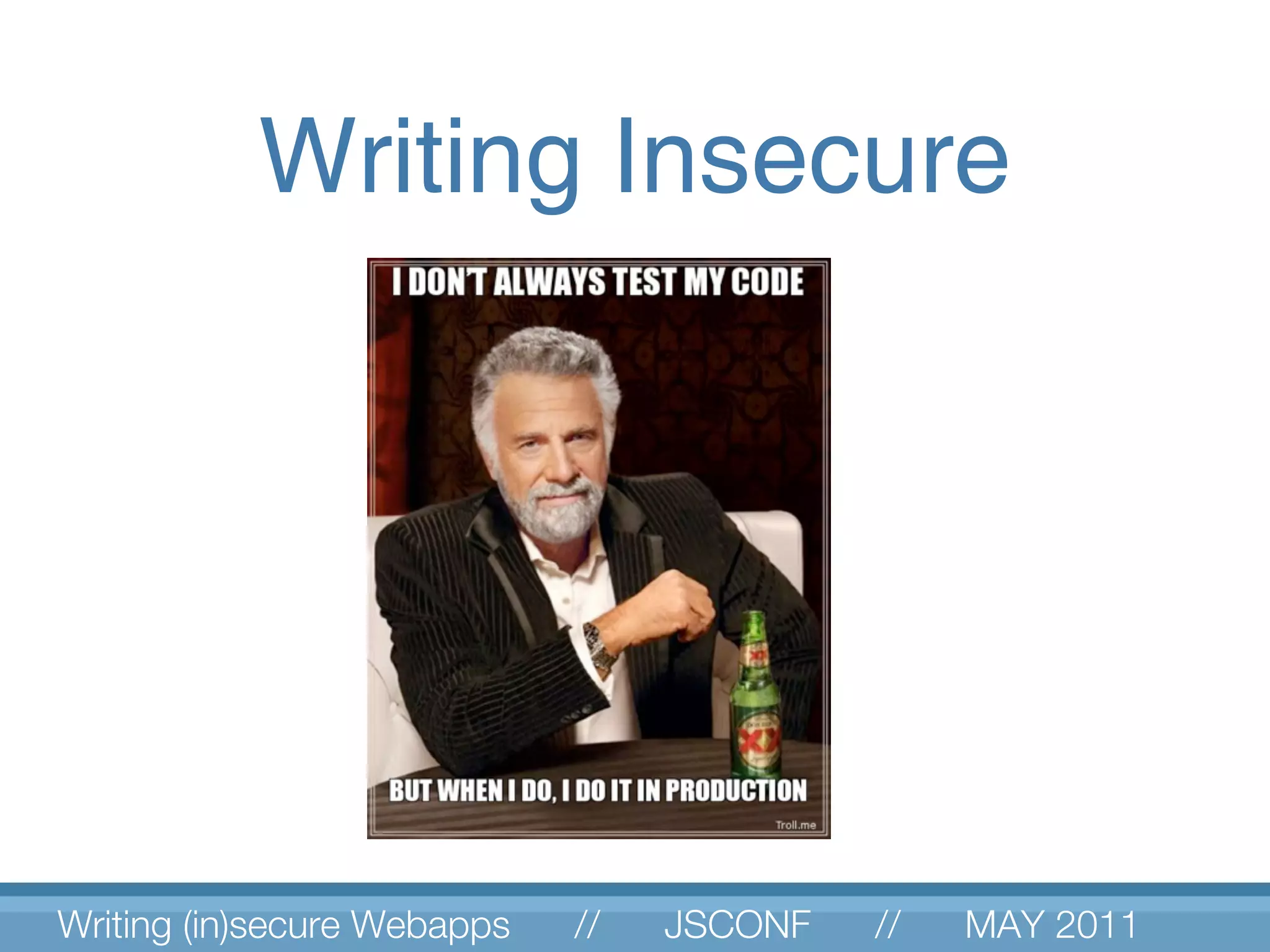 Writing an (in)secure webapp in 3 easy steps | KEY | Web Design and HTML | Internet