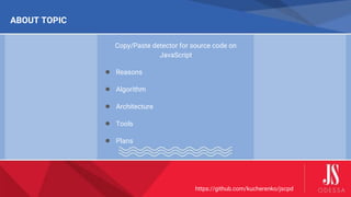 Copy/paste detector for source code on javascript | PPT