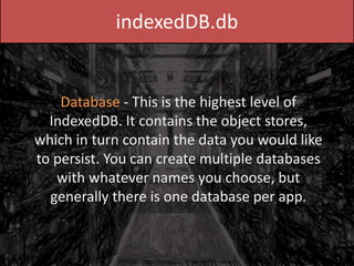 Modern database in browsers, Дмитро Тарасенко | PPT