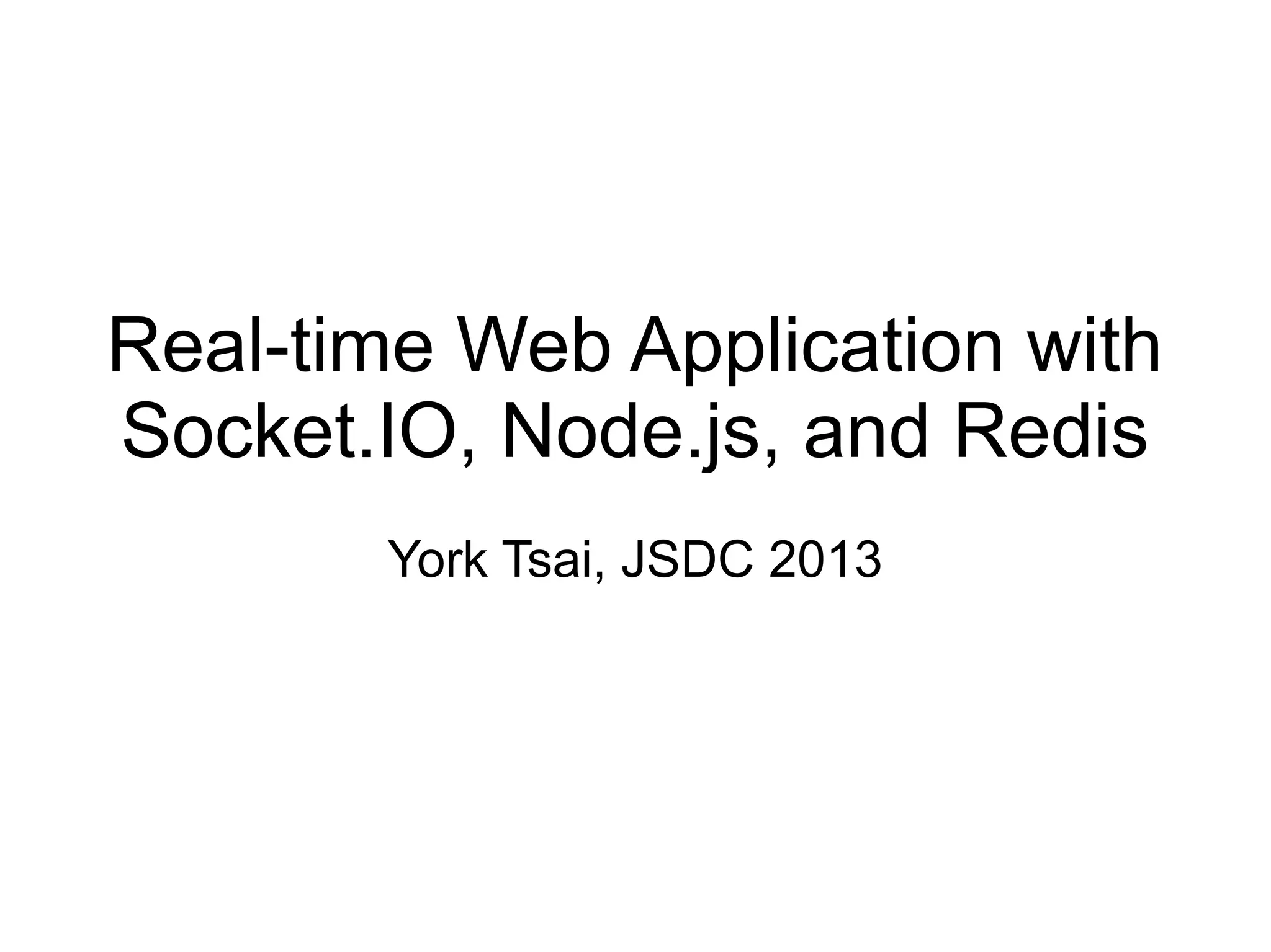 Real-time Web Application with Socket.IO, Node.js, and Redis | PPT