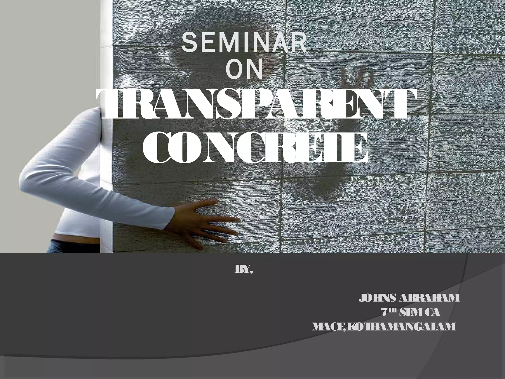 TRANSPARENT CONCRETE | PPT