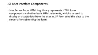 JSF.pptx | Web Design and HTML | Internet