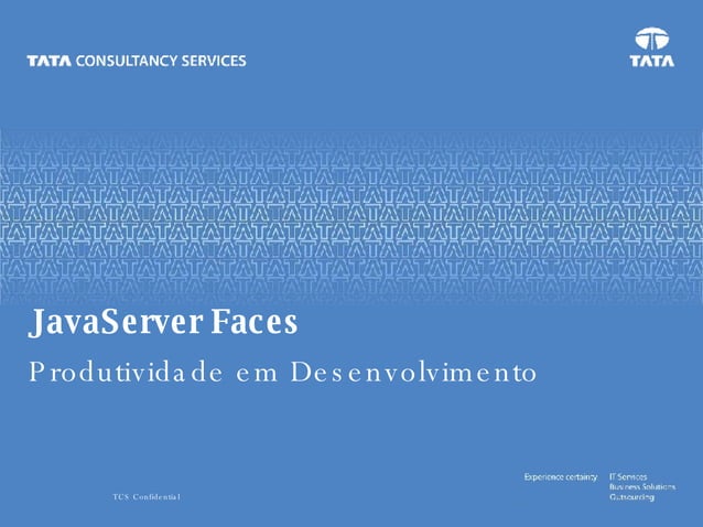 JavaServer Faces Produtividade em Desenvolvimento | PPT