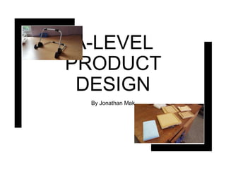 AS-Level Product Design Coursework | PPTX
