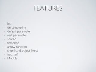 Short intro to ES6 Features | PPT