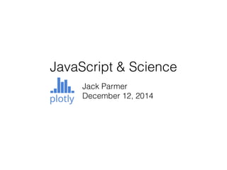JavaScript & Science | PPT