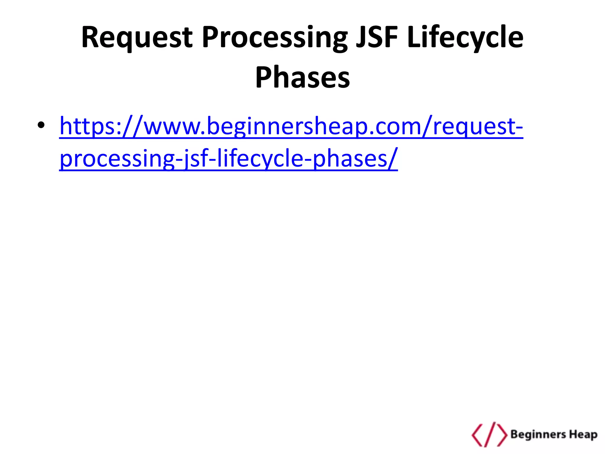 Jsf life cycle | PPTX | Web Development | Internet