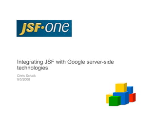 Integrating JSF with Google Server-Side technologies | PDF