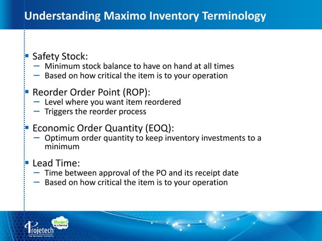 jshaw-projetech--understanding-maximo-inventory.pptx | Logistics | Business