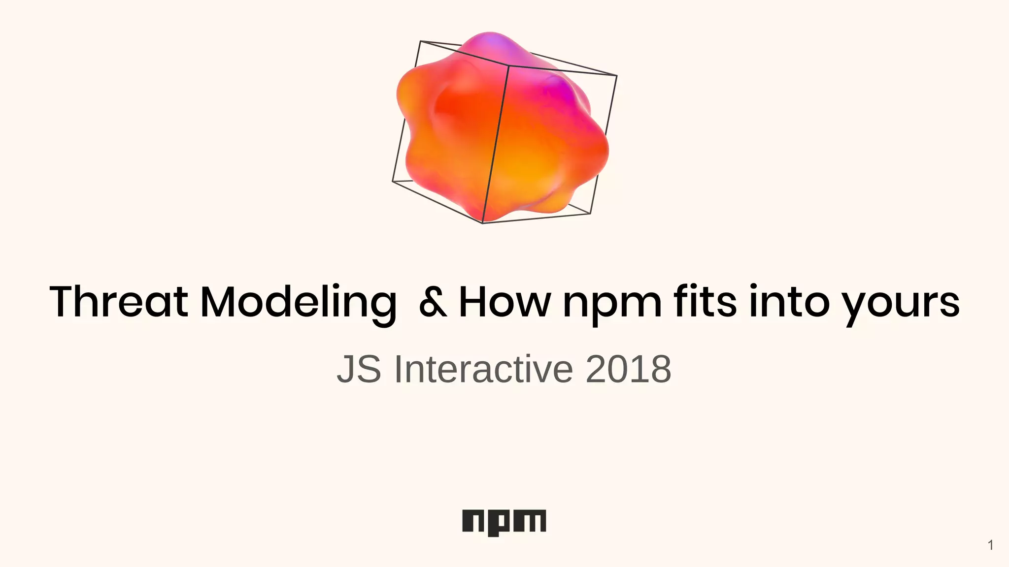 Building a Threat Model & How npm Fits Into It | PDF