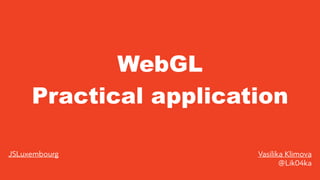 WebGL Practical application | PPT