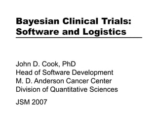Bayesian clinical trials: software and logistics | PDF