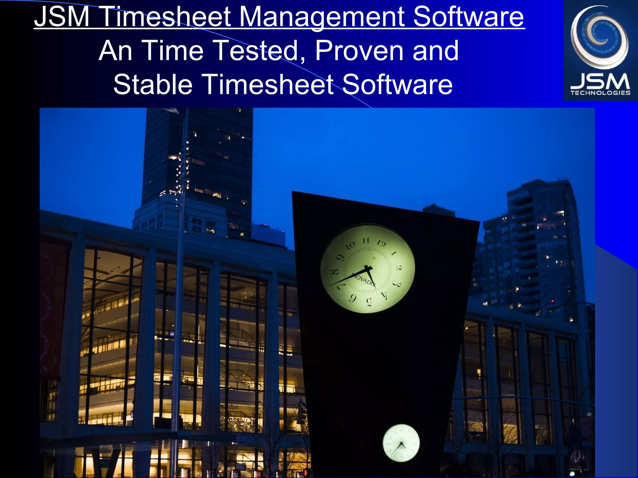 JSM Timesheet Management Software Presentation - Advanced Timesheet Software | PPT