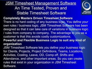JSM Timesheet Management Software Presentation - Advanced Timesheet Software | PPT