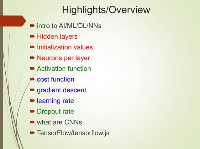 Intro to Deep Learning, TensorFlow, and tensorflow.js
