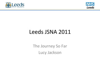 Leeds Joint Strategic Needs Assessment - Presentation | PPT