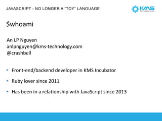 JavaScript No longer A “toy” Language | PPT