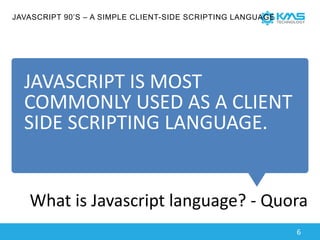 JavaScript No longer A “toy” Language | PPT