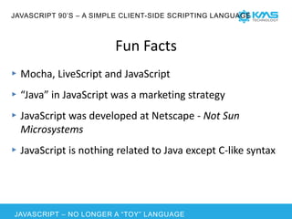JavaScript No longer A “toy” Language | PPT