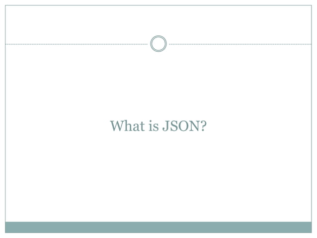 JSON: The Basics | PPTX