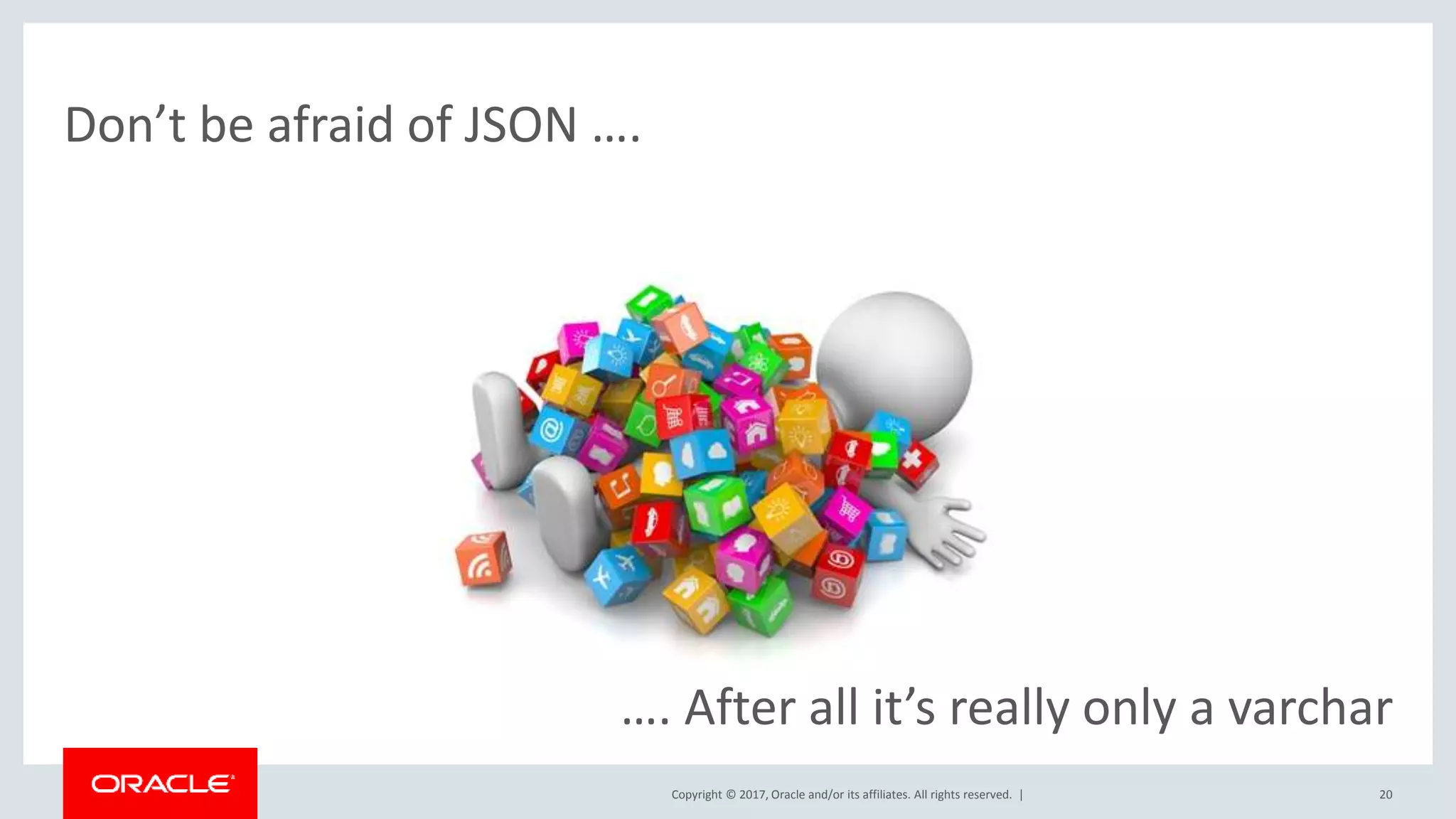 JSON and the Oracle Database | PPTX