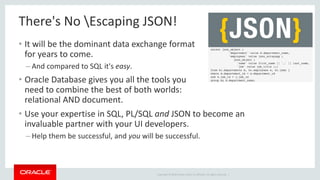 JSON and PL/SQL: A Match Made in Database | PPT