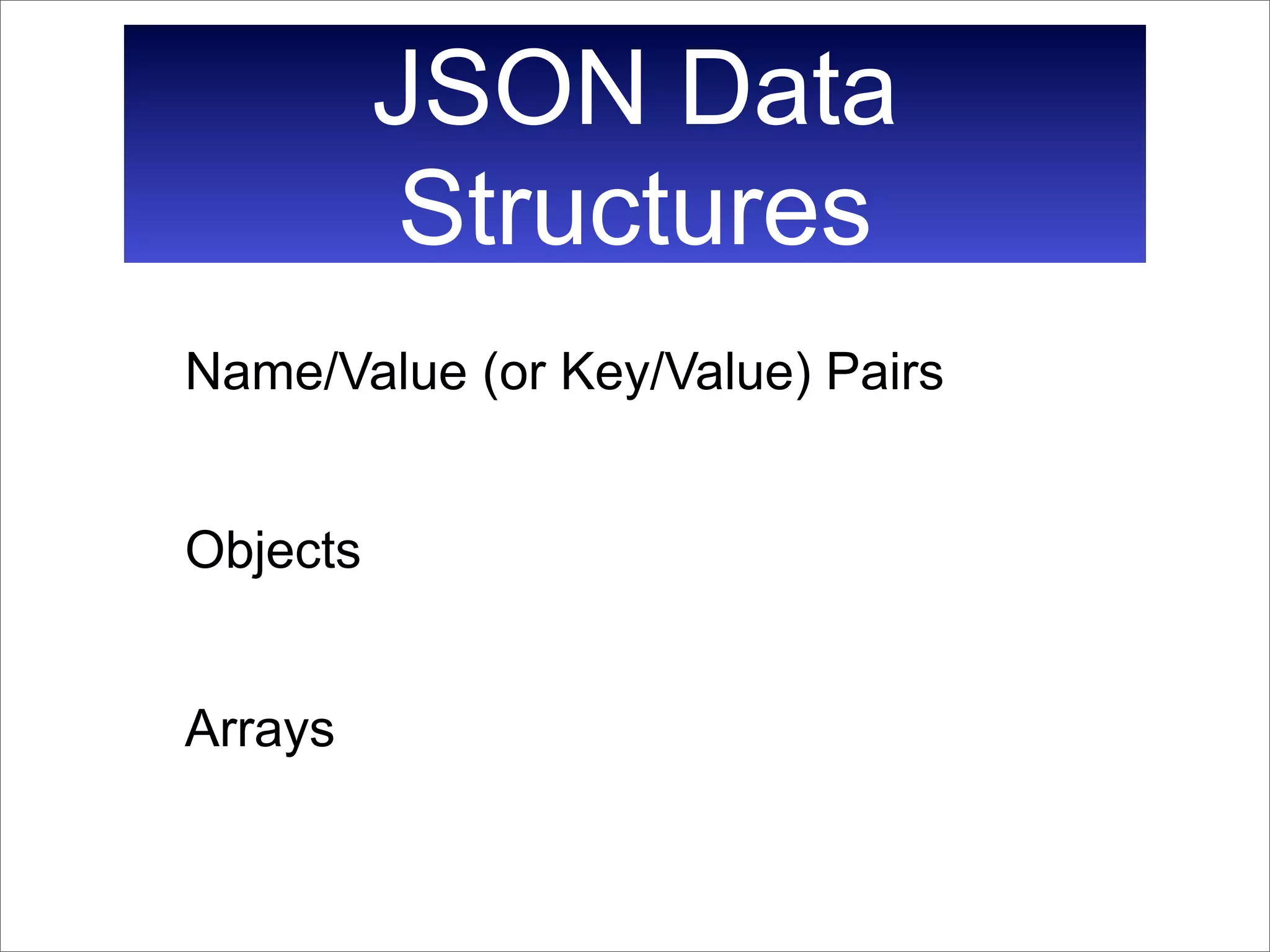 Json at work overview and ecosystem-v2.0 | PPT